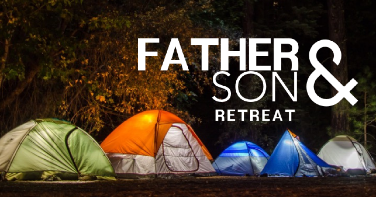 Father & Son Retreat 2019 | Castleton Community Church